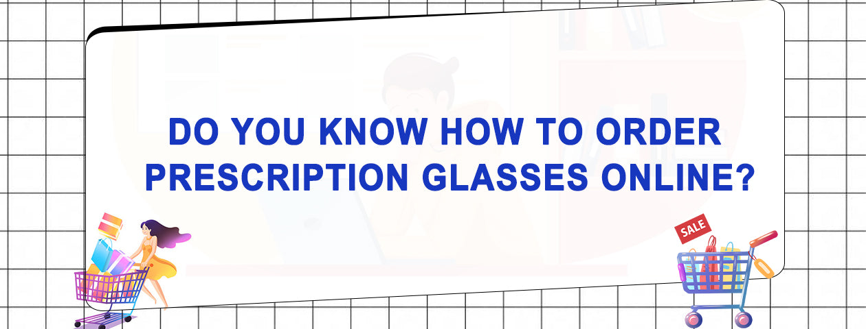 How to Order Prescription Glasses Online