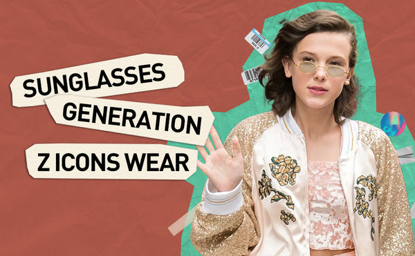 Check Out: Sunglasses Generation Z Icons Wear